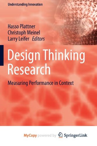 Design Thinking Research: Measuring Performance in Context by Hasso ...