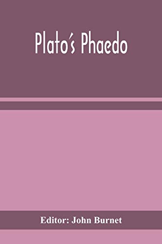 Plato's Phaedo by John Burnet | Goodreads