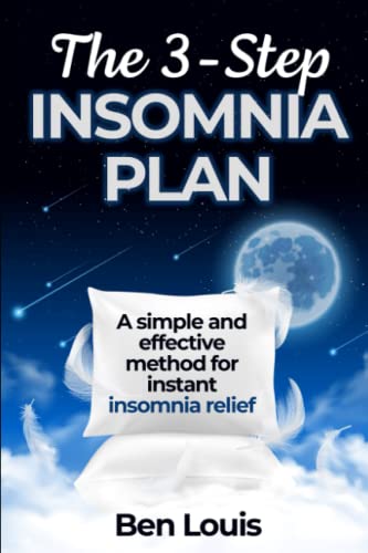 The 3-Step Insomnia Plan: A Simple And Effective Method For Instant ...