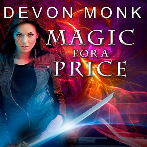 Magic for a Price (Allie Beckstrom) by Devon Monk | Goodreads