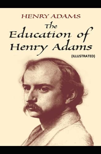 The Education of Henry Adams Illustrated by Henry Adams | Goodreads
