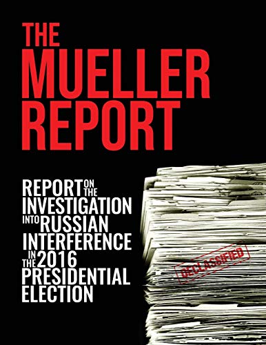 The Mueller Report: Report On The Investigation Into Russian ...