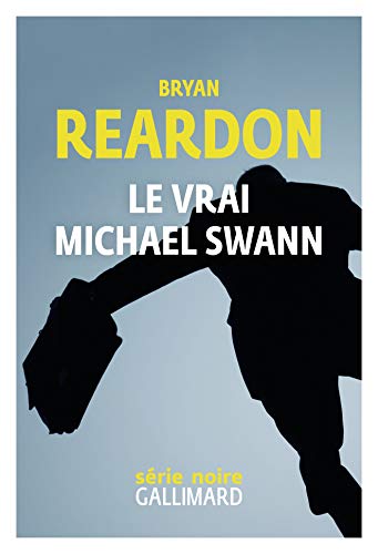 Le vrai Michael Swann by Bryan Reardon | Goodreads