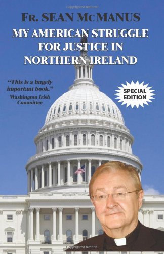 My American Struggle For Justice In Northern Ireland by Fr. Sean ...