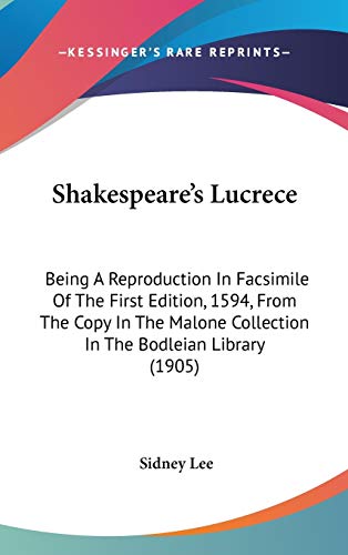 Shakespeare's Lucrece: Being A Reproduction In Facsimile Of The First ...