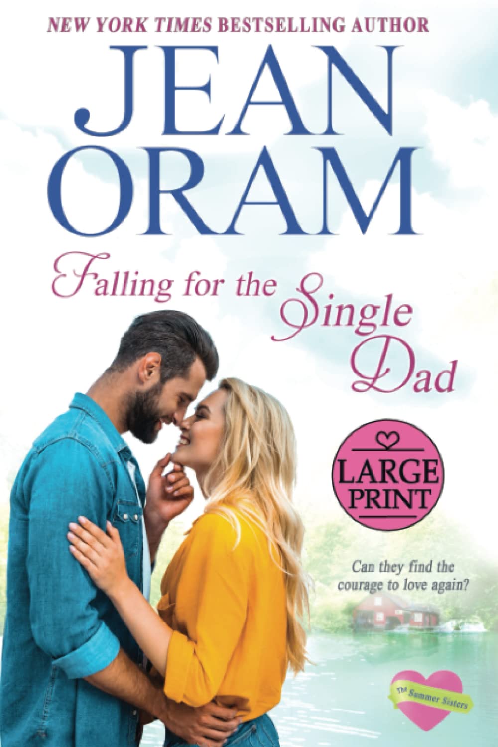 Falling For The Single Dad A Single Dad Romance Large Print Edition