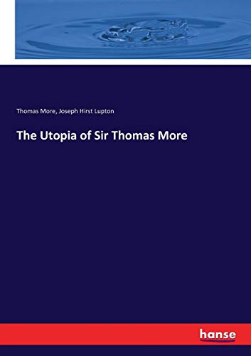 The Utopia of Sir Thomas More by Thomas More | Goodreads