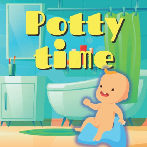 Potty Time: Book For Toddlers, Children's Toilet Training is a Piece Of ...