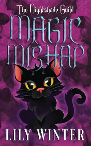 The Nightshade Guild: Magic Mishap by Lily Winter | Goodreads