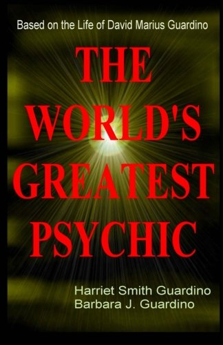 The World's Greatest Psychic: Based on the Life of David Marius ...