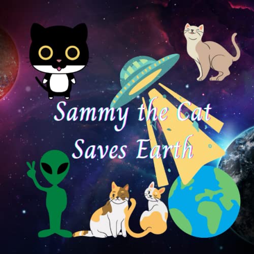 Sammy the Cat Saves Earth by Emily Grabham | Goodreads