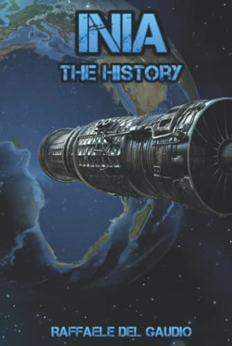 Inia the history (Spanish Edition) by Raffaele Del Gaudio | Goodreads