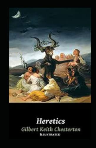 Heretics Illustrated by G.K. Chesterton | Goodreads