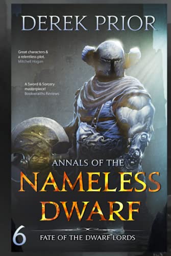 Fate of the Dwarf Lords (Annals of the Nameless Dwarf) by Derek Prior ...