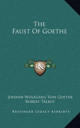 The Faust Of Goethe by Johann Wolfgang von Goethe | Goodreads
