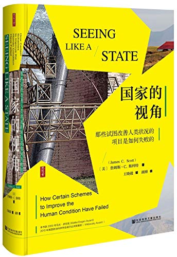 Seeing Like A State:How Certain Schemes to Improve the Human Condition ...