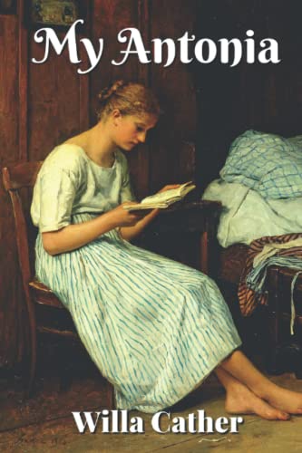 My Antonia: with original illustration by Willa Cather | Goodreads