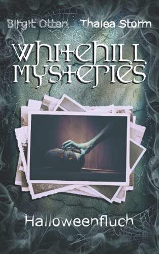 Halloweenfluch (Whitehill Mysteries) (German Edition) by Thalea Storm | Goodreads