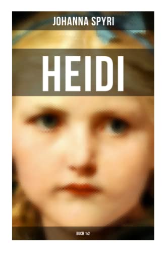 Heidi (Buch 1&2) by Johanna Spyri | Goodreads