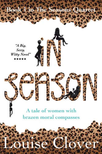 In Season (The Seasons Quartet Book 1) by Louise Clover | Goodreads