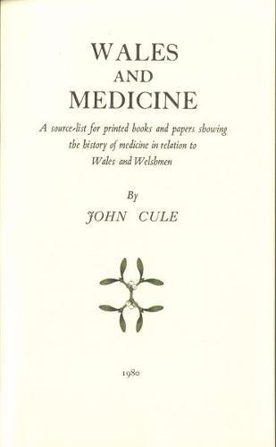Wales and Medicine by John Cule | Goodreads