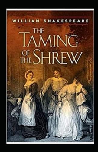 The Taming of the Shrew Annotated by William Shakespeare | Goodreads
