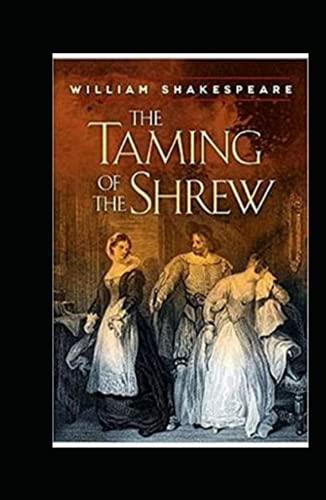 The Taming of the Shrew Annotated by William Shakespeare | Goodreads