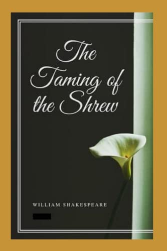The Taming of the Shrew Annotated by William Shakespeare | Goodreads