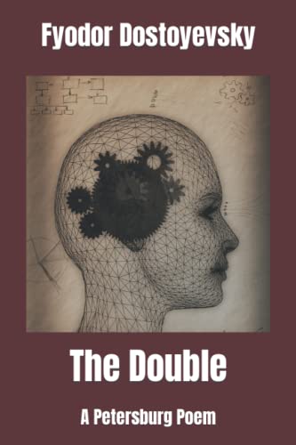 The Double: A Petersburg Poem by Fyodor Dostoevsky | Goodreads