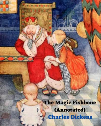 The Magic Fishbone (Annotated) by Charles Dickens | Goodreads