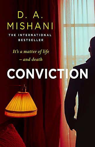 Conviction: It's a matter of life - and death by D.A. Mishani | Goodreads