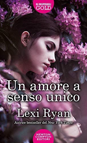 UN AMORE A SENSO UNICO by Lexi Ryan | Goodreads
