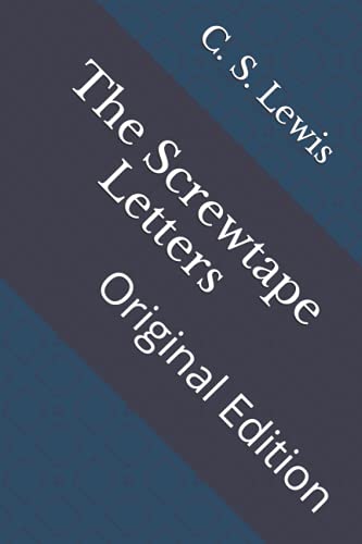 The Screwtape Letters: Original Edition by C.S. Lewis | Goodreads