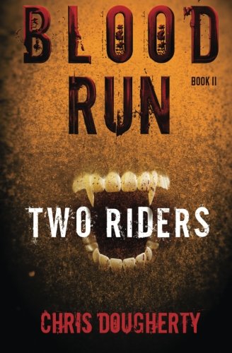 Blood Run, Two Riders: Book Two in the Blood Run Trilogy by Christine ...