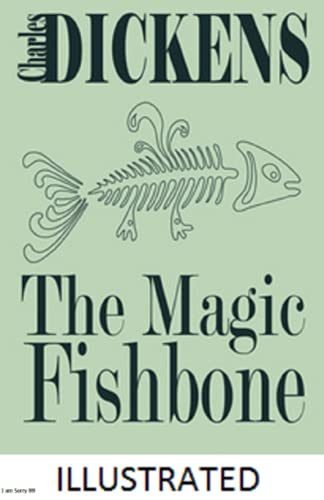 The Magic Fishbone Illustrated by Charles Dickens | Goodreads