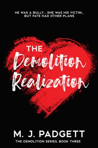 The Demolition Realization (The Demolition Trilogy) by M.J. Padgett ...
