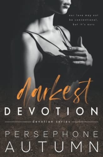 Darkest Devotion (Devotion #4) by Persephone Autumn | Goodreads