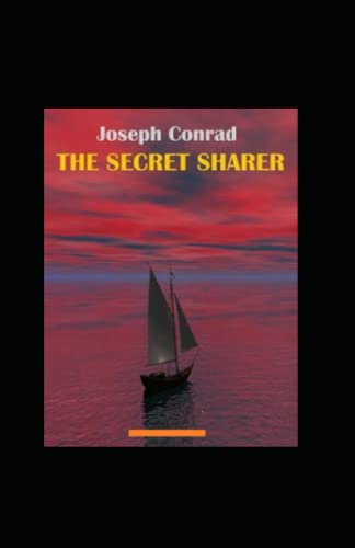 THE SECRET SHARER Annotated by Joseph Conrad | Goodreads