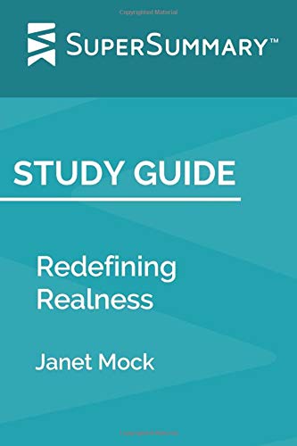 Study Guide: Redefining Realness by Janet Mock by SuperSummary | Goodreads