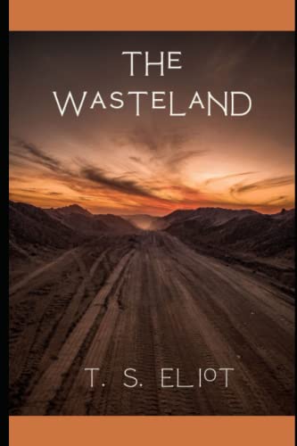 The Waste Land (Annotated) by T.S. Eliot | Goodreads