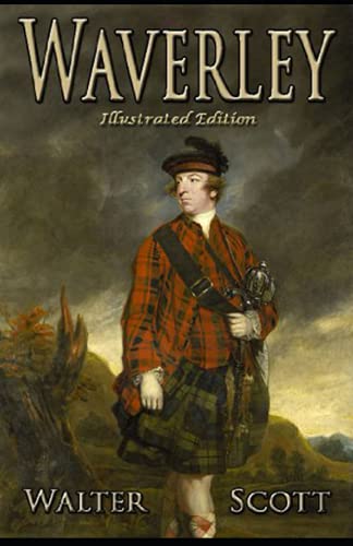 Waverley illustrated: Walter Scott novels. by Walter Scott | Goodreads