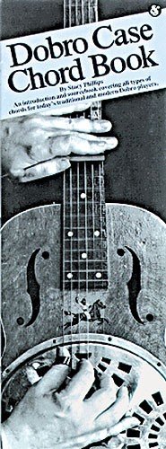 Dobro Case Chord Book by PHILLIPS STACY (ART | Goodreads