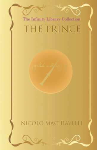 The Prince - The Infinity Library Collection by Niccolò Machiavelli ...