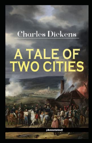 A Tale of Two Cities Charles Dickens: (Adventure, Classics, Literature ...