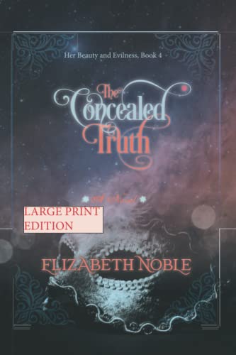 The Concealed Truth: Large Print Edition: A novel by Elizabeth Noble ...