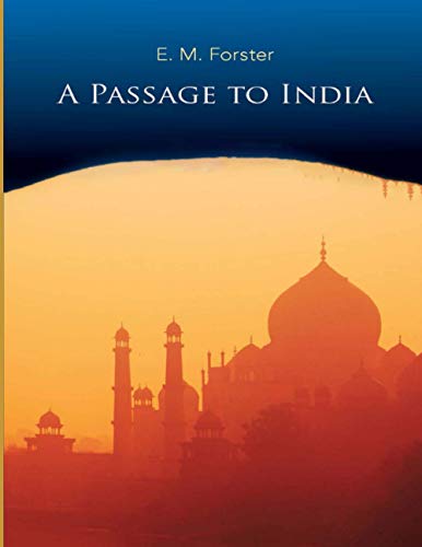 A PASSAGE TO INDIA: (Annotated Edition) by E.M. Forster | Goodreads