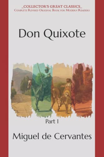 Don Quixote: Part 1 - Collector's Great Classics - Complete Revised ...