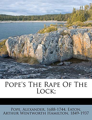 Pope's The Rape Of The Lock; by Alexander Pope | Goodreads