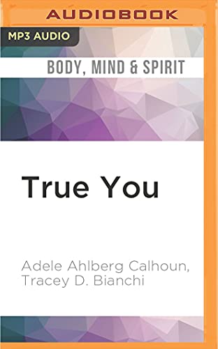 True You by Tracey D. Bianchi Adele Ahlberg Calhoun | Goodreads