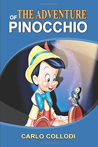 The Adventures Of Pinocchio: Complete With Original Illustrations by ...